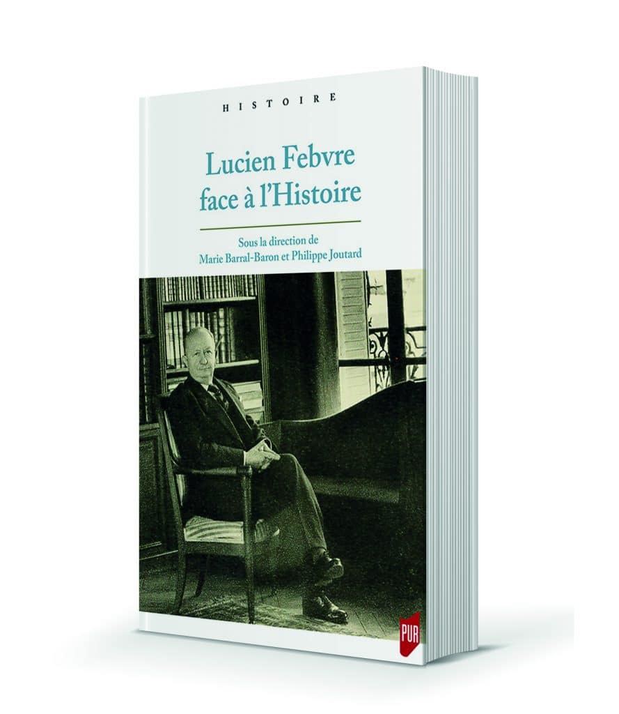Lucien Febvre, une vision personnelle de l’histoire devenue universelle ...